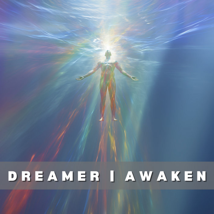 Awaken | Dreamer
