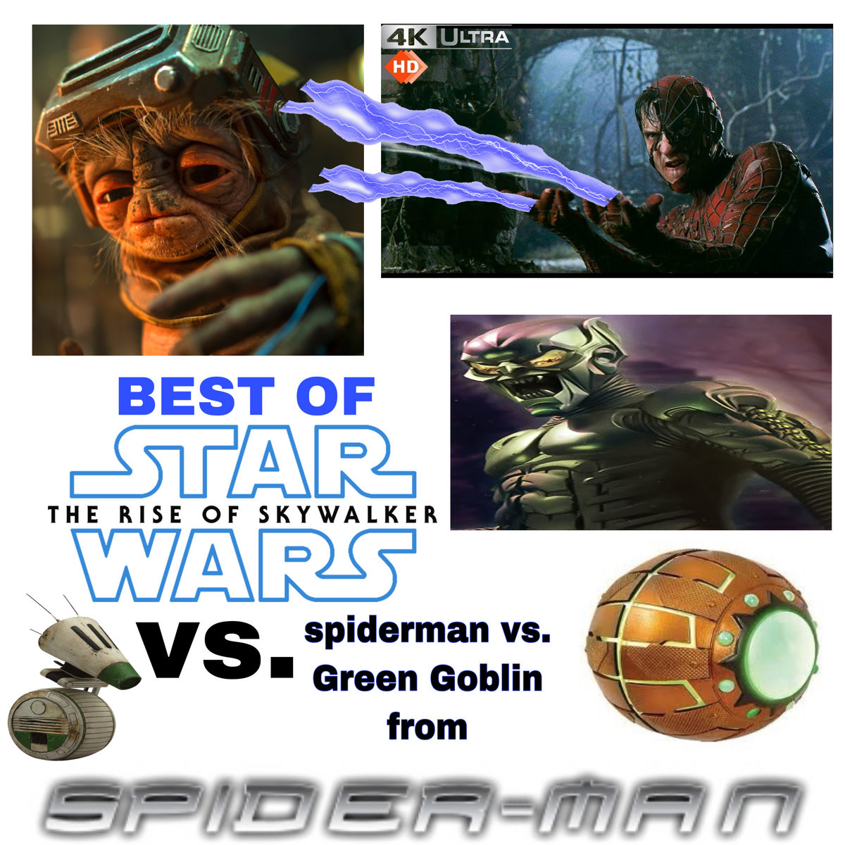 Best of Rise of Skywalker VS. spiderman versus Green Goblin in Spider ...