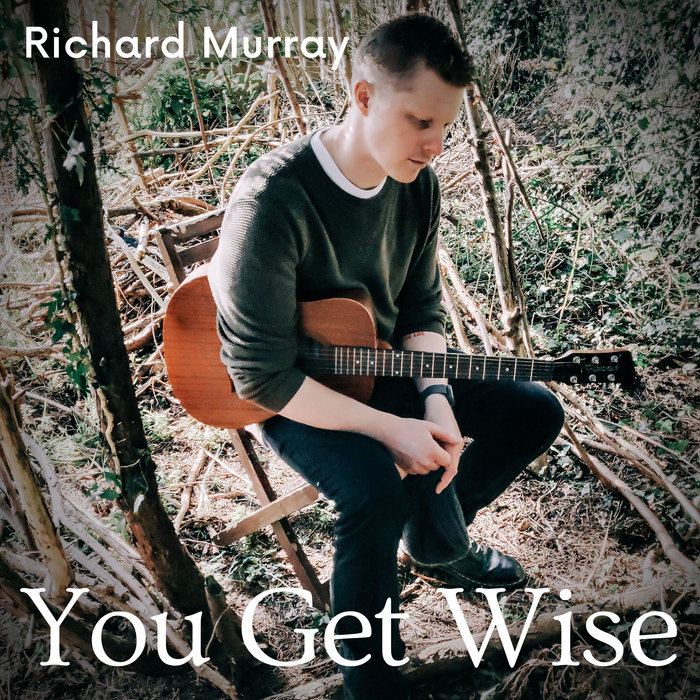 You Get Wise | Richard Murray & Lucy Layton | Richard Murray