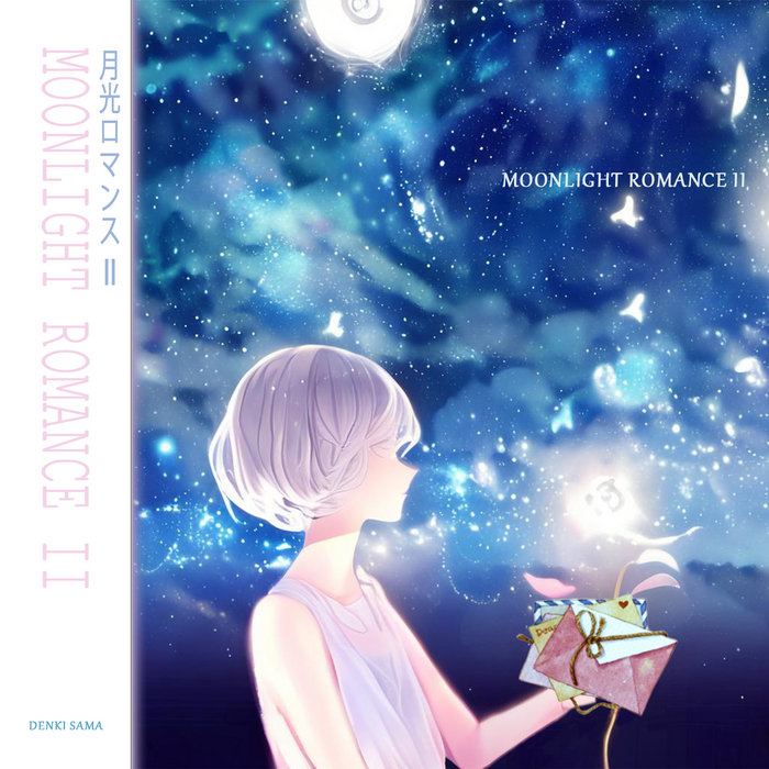 Moonlight Romance II | DENKI SAMA