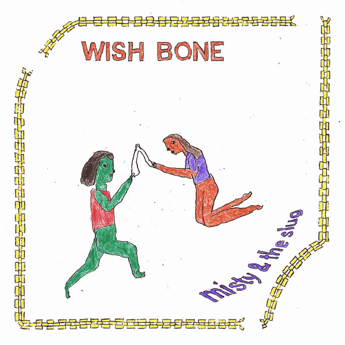 Wish Bone | misty & the slug