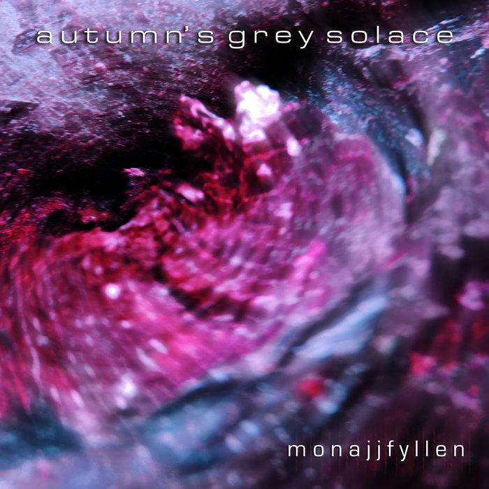 Monajjfyllen | Autumn's Grey Solace