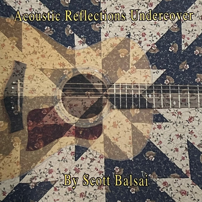 Acoustic Reflections Undercover | Scott Balsai