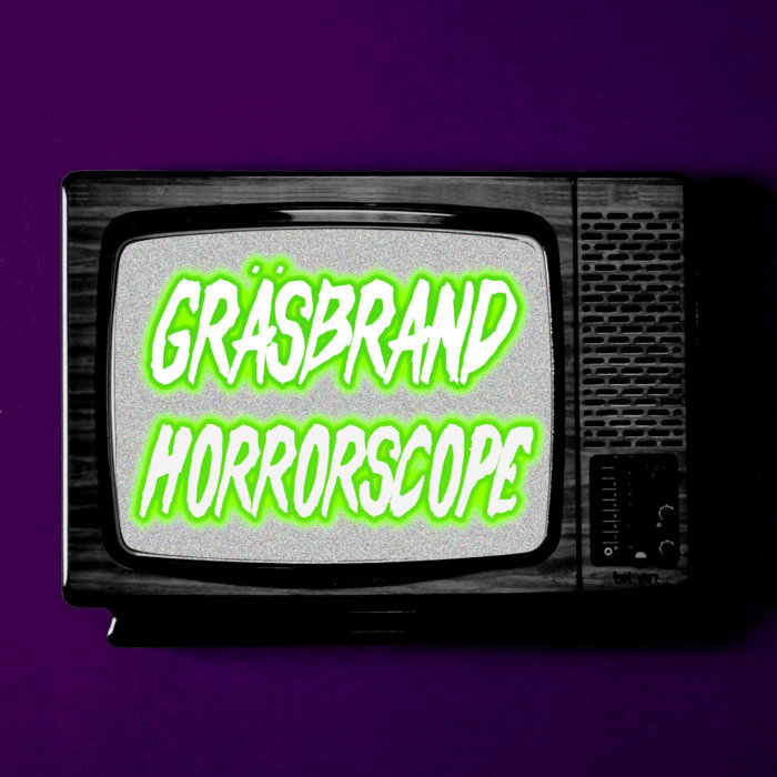 Horrorscope | Gräsbrand