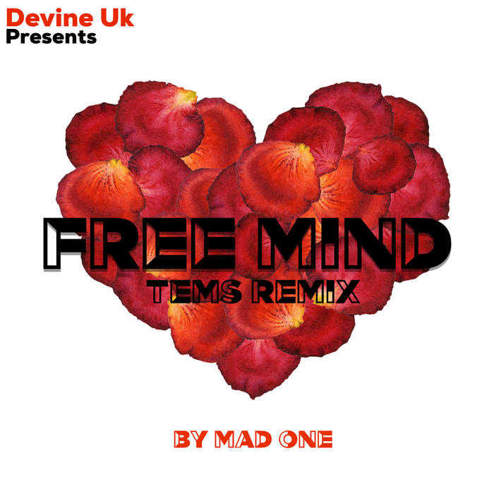 Tems Free Mind by (Dj Mad One Remix) | Mad One Dj | Devine Uk Label