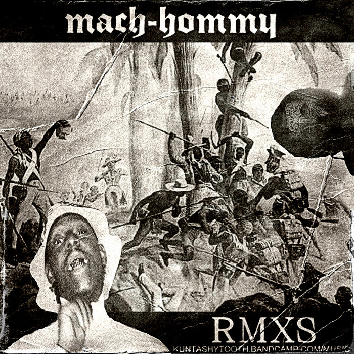 mach-hommy - RMXS | Kunta Shytooth