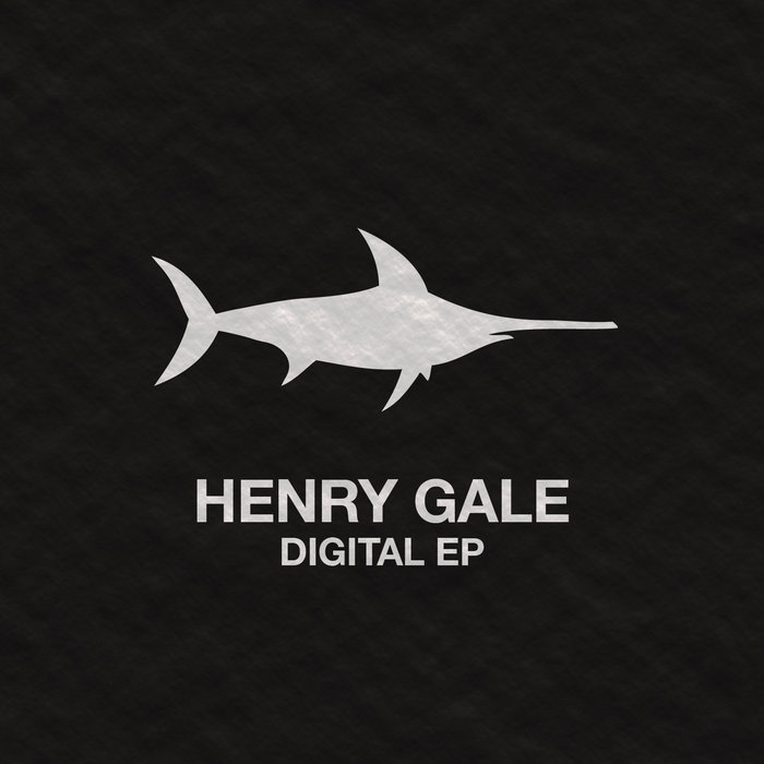 Digital EP | Henry Gale