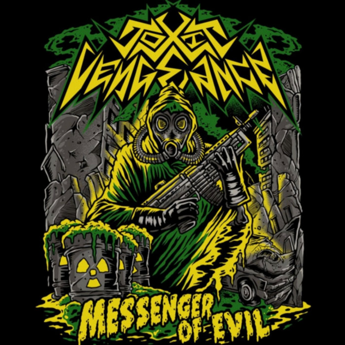 Messenger Of Evil | Toxic Vengeance