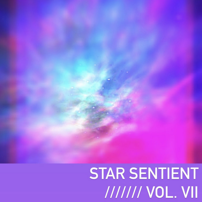 VOL. VII | Star Sentient