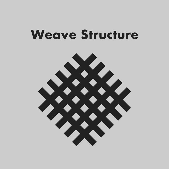 Weave Structure | Phazmidi