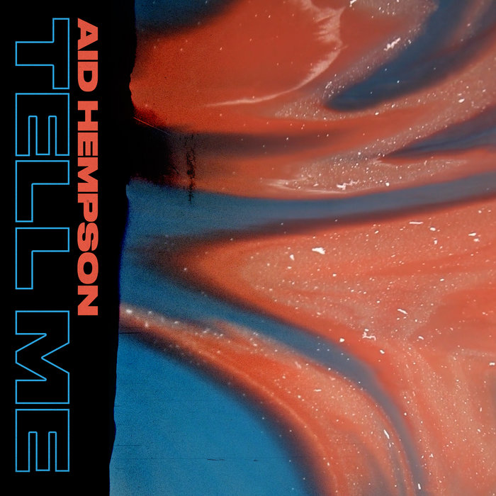 Tell Me | Aid Hempson