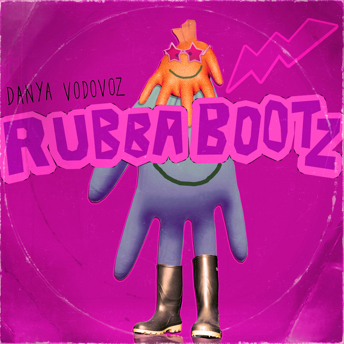 Rubba Bootz | Danya Vodovoz