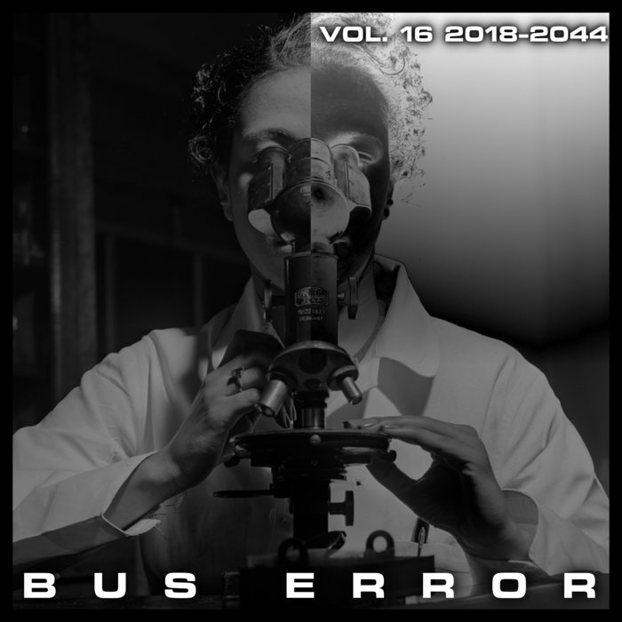 BUS ERROR Vol. 16 2018-2044 | Bus Error