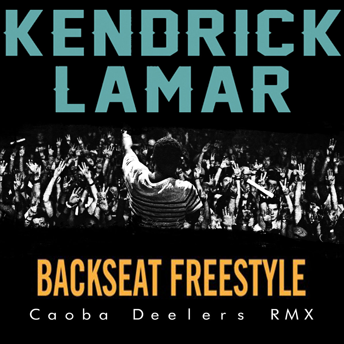 Kendrick Lamar - Backseat Freestyle (Caoba Deelers RMX) | Caoba Deelers