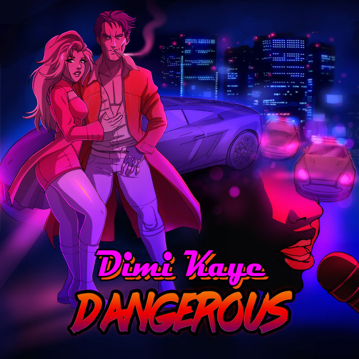 Dangerous | Dimi Kaye