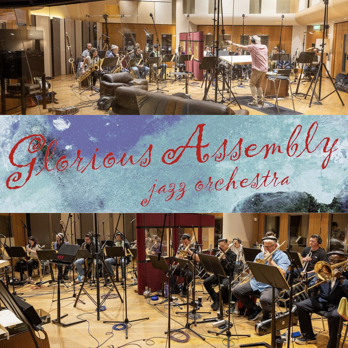 Glorious Assembly | Glorious Assembly Jazz Orchestra