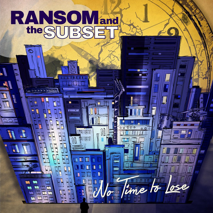 No Time To Lose Ransom And The Subset no-time-to-lose-ransom-and-the-subset
