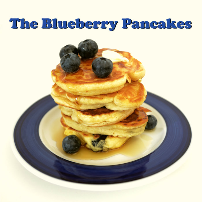 The Blueberry Pancakes | Roman Zander