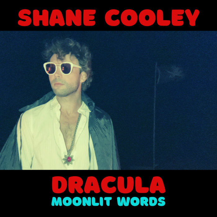 Dracula / Moonlit Words | Shane Cooley