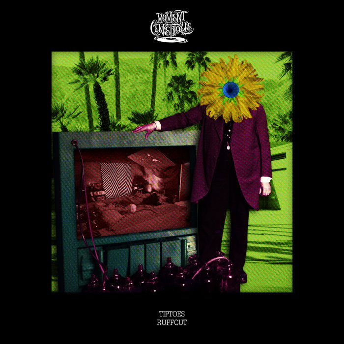 Ruffcut | Tiptoes | Moment Cinetique