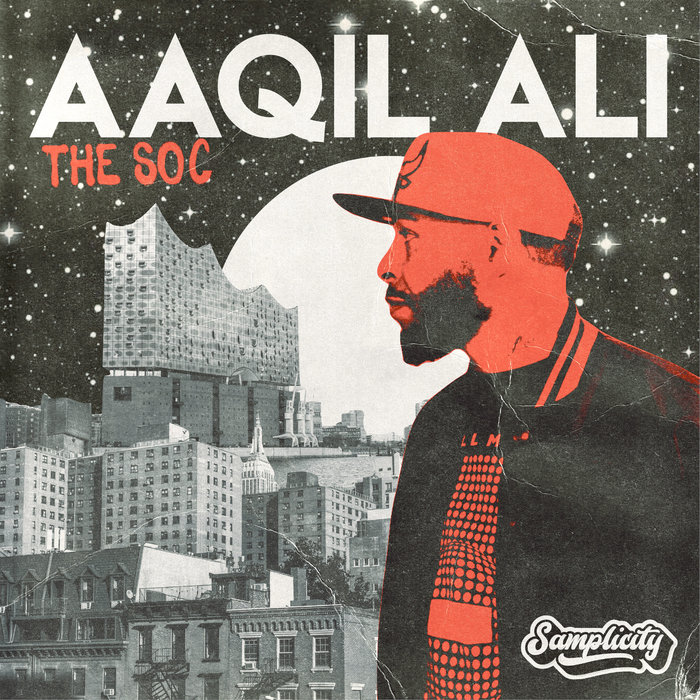 The S.O.C. | Aaqil Ali & SAMPLICITY | SAMPLICITY