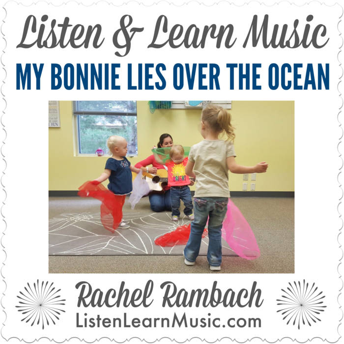 My Bonnie Lies Over the Ocean | Listen & Learn Music