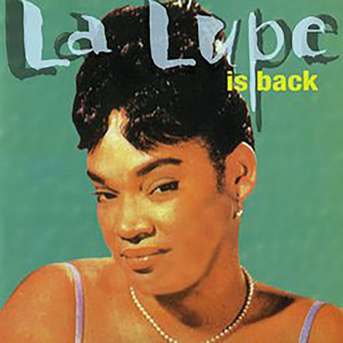 La Lupe Is Back | La Lupe