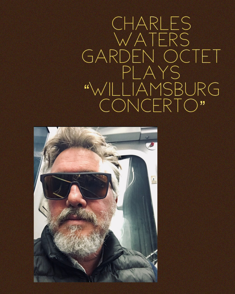 Waters Garden Octet: Williamsburg Concerto | Charles Waters