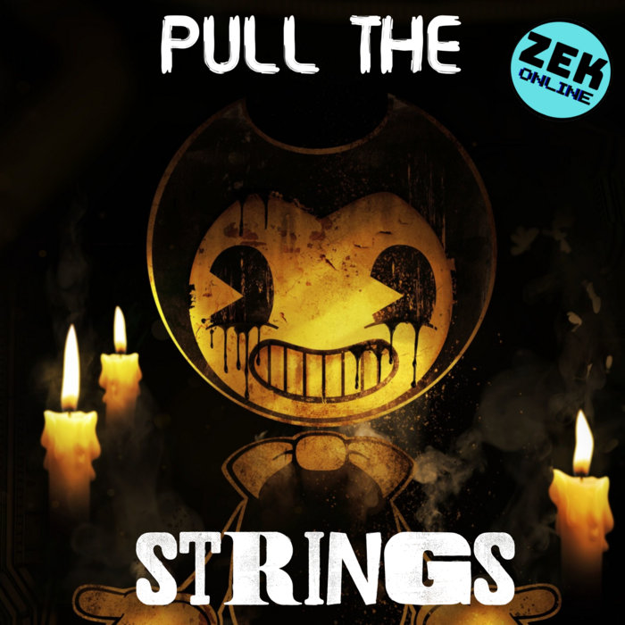 Pull the Strings (BATDR Song) | Zek Online