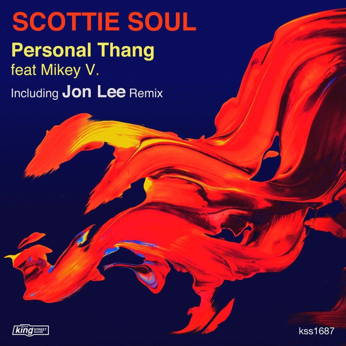 Personal Thang | Scottie Soul feat. Mikey V & Mikey V | King Street Sounds