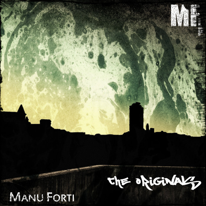Manu Forti The Originals | Manu Forti | 99% Studios
