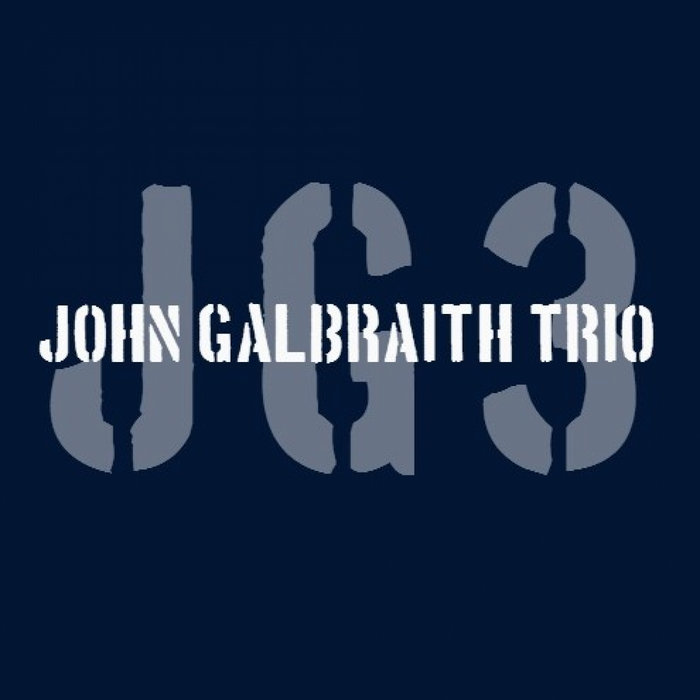John Galbraith Trio | John Galbraith Trio | John Galbraith