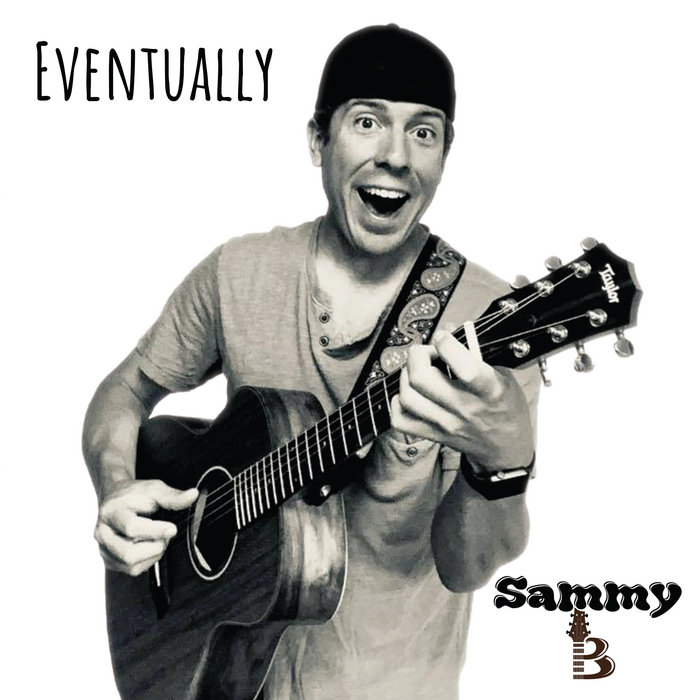 Eventually | Sammy Blanchette