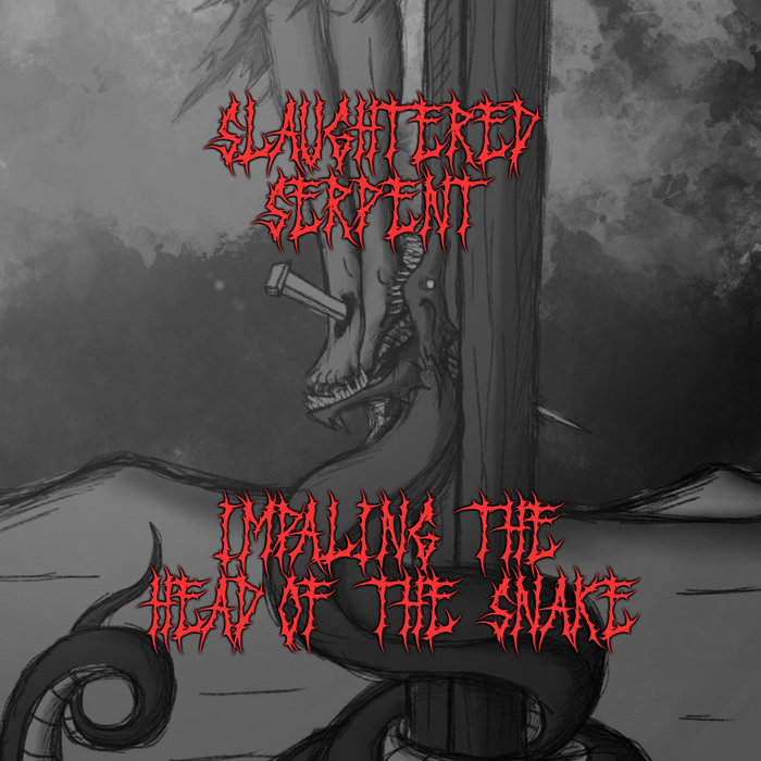 Impaling the Head of the Snake | Slaughtered Serpent