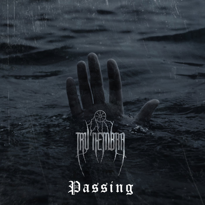 Passing (Demo) | Tru'nembra | tru'nembra