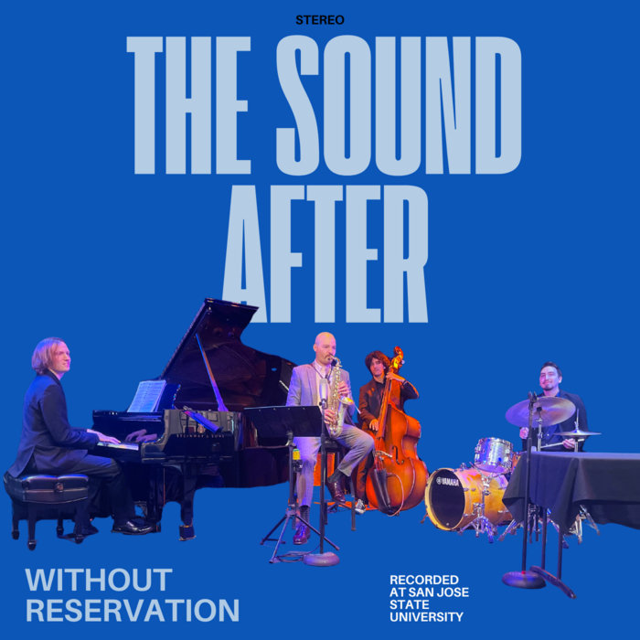 Without Reservation | The Sound After