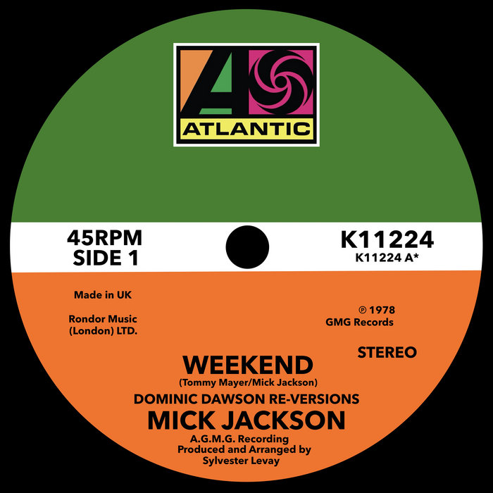 Weekend (Dominic Dawson Re-Versions) | Mick Jackson | Dominic Dawson