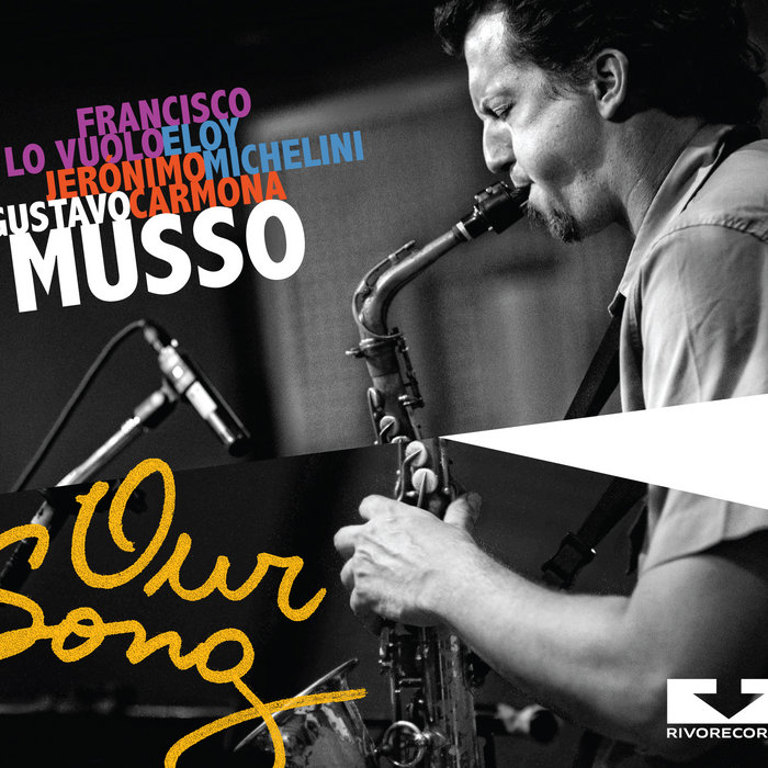Our Song | Gustavo Musso | Rivorecords