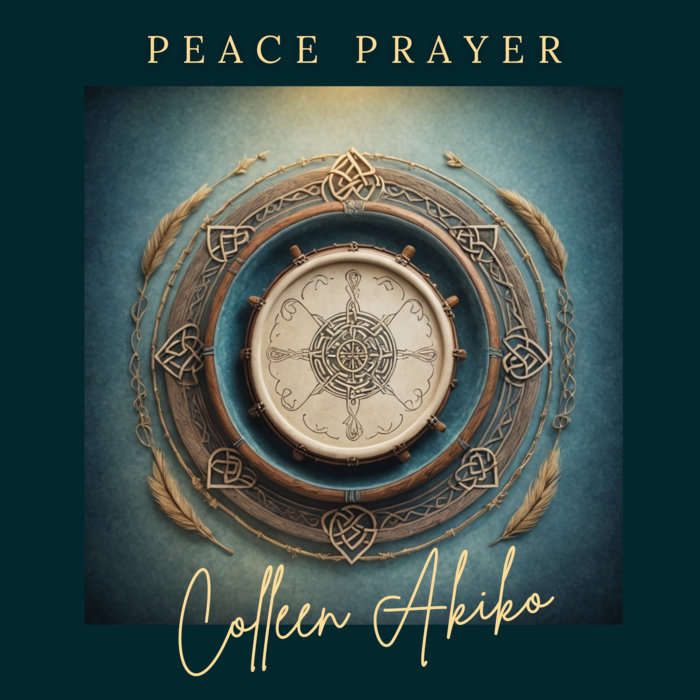 Peace Prayer | Colleen Akiko