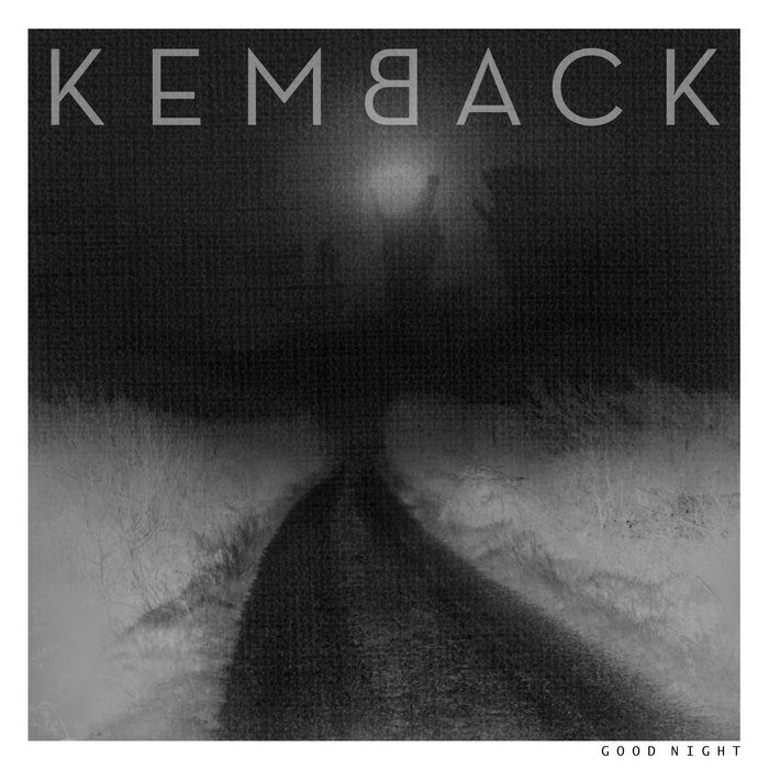 Good Night | Kemback