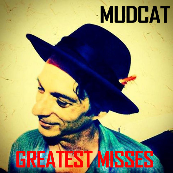 Mudcat: The Greatest Misses | Mudcat
