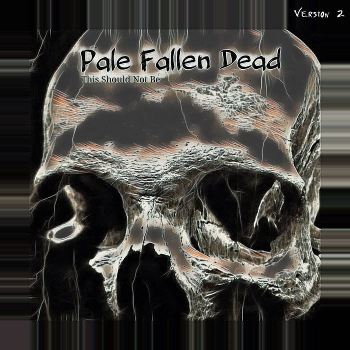 Just Waiting To Die (Demo) | Pale Fallen Dead | The Dark Compositions ...