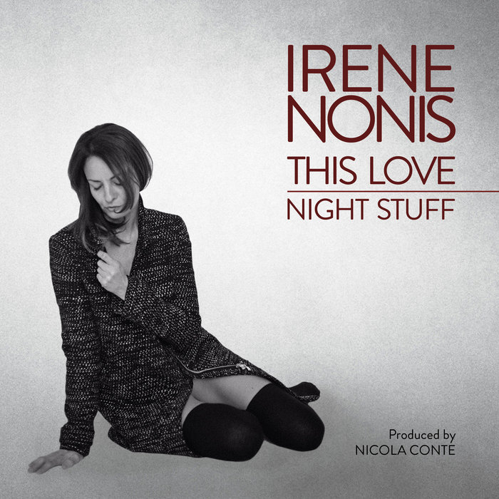 This Love / Night Stuff | Irene Nonis