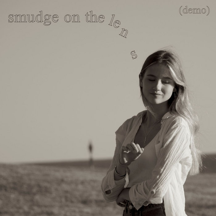 smudge on the lens - demo | casey ruth little