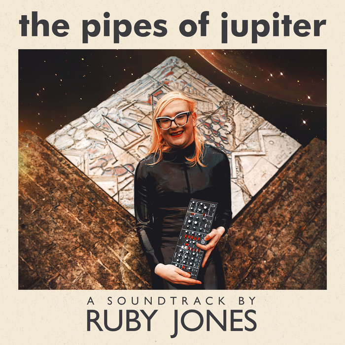 The Pipes Of Jupiter | Ruby Jones