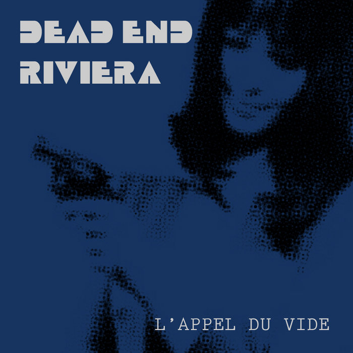 L'Appel Du Vide EP | Dead End Riviera