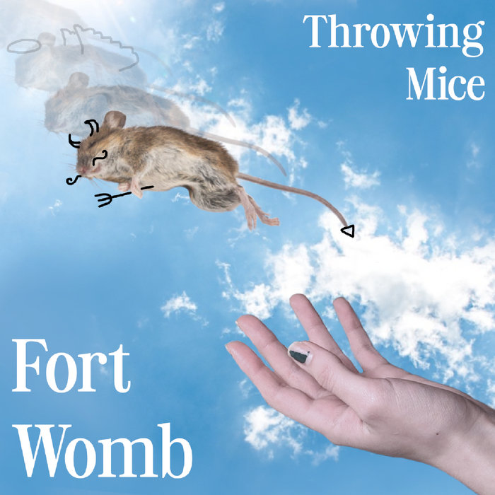 Throwing Mice | Fort Womb