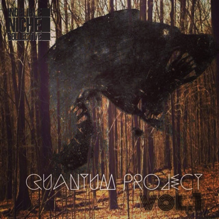 Quantum Project vol.1 | Indelible Niche Collective