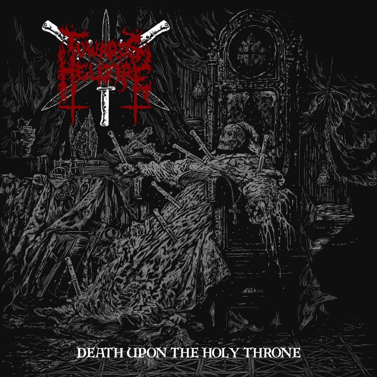Death Upon The Holy Throne | TOWARDS HELLFIRE