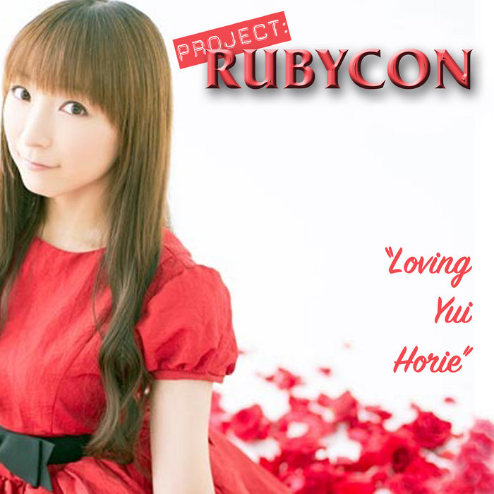 Loving Yui Horie | Project: Rubycon | Generic Yellow Bird Music